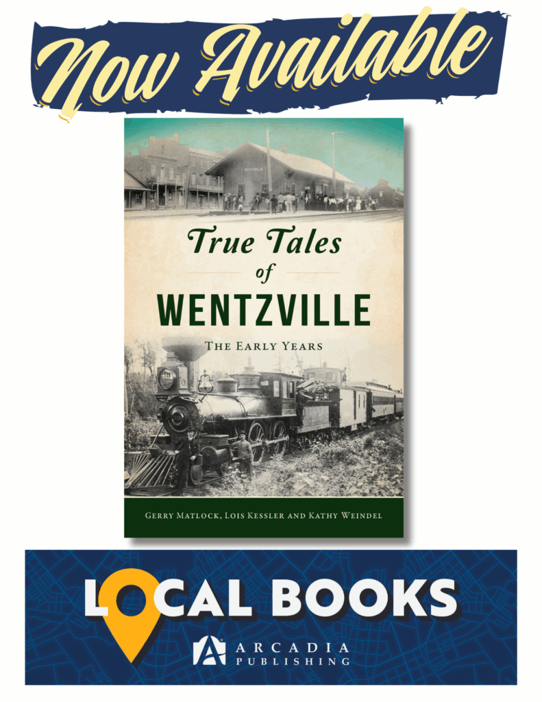 True Tales of Wentzville | Wentzville Community Historical Society